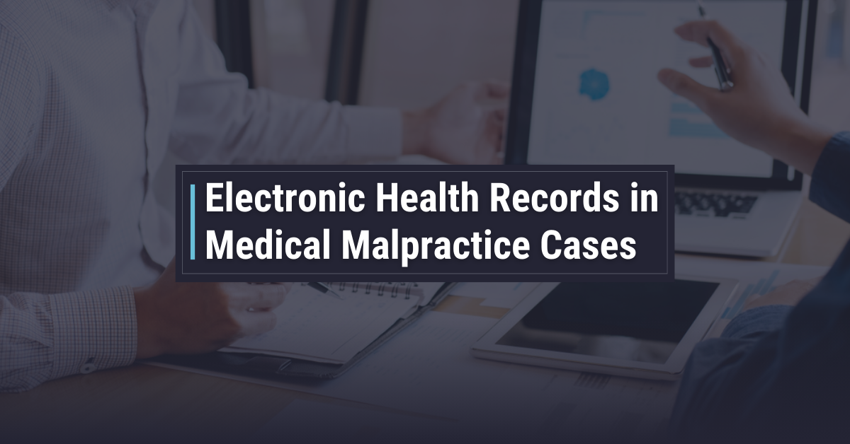 Electronic Health Records In Medical Malpractice Cases | Powers ...
