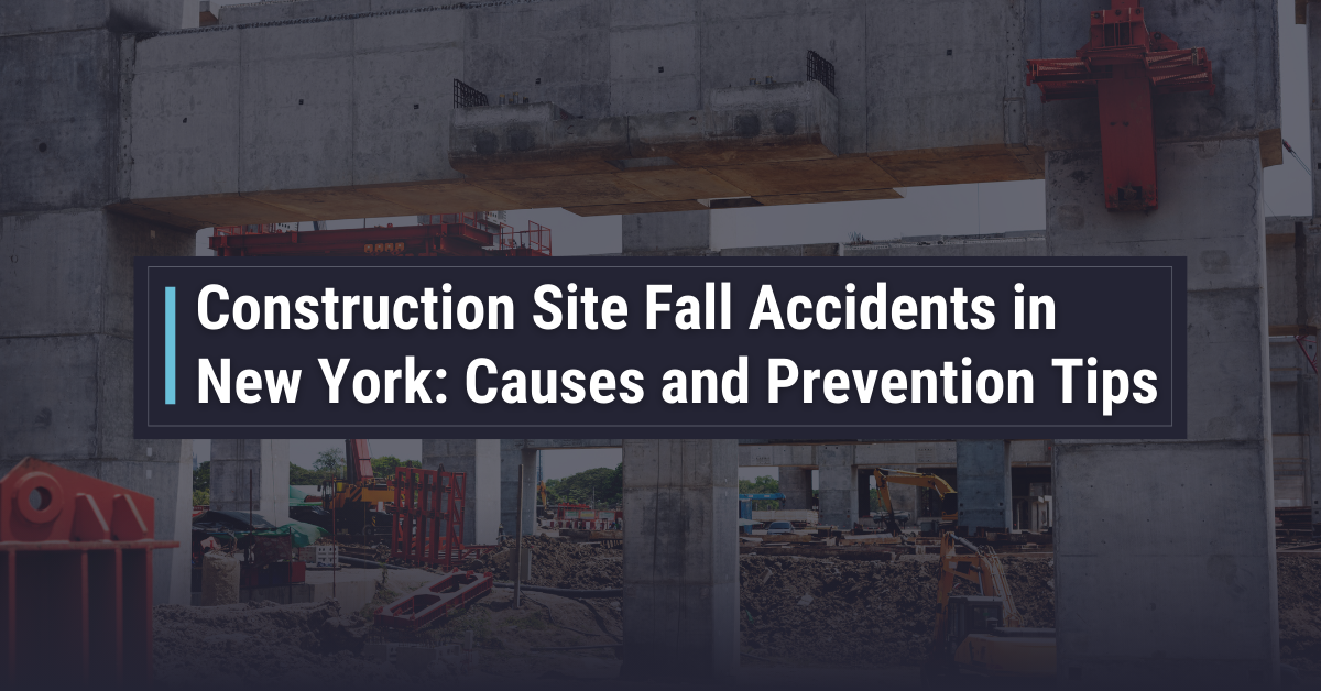 Construction Site Fall Accidents In New York: Causes And Prevention ...