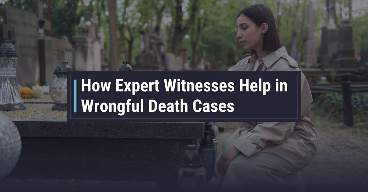 How Expert Witnesses Help In Wrongful Death Cases | Powers & Santola, LLP
